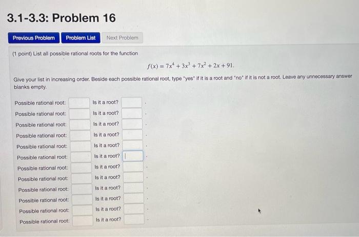 Solved (1 point) List all possible rational roots for the | Chegg.com