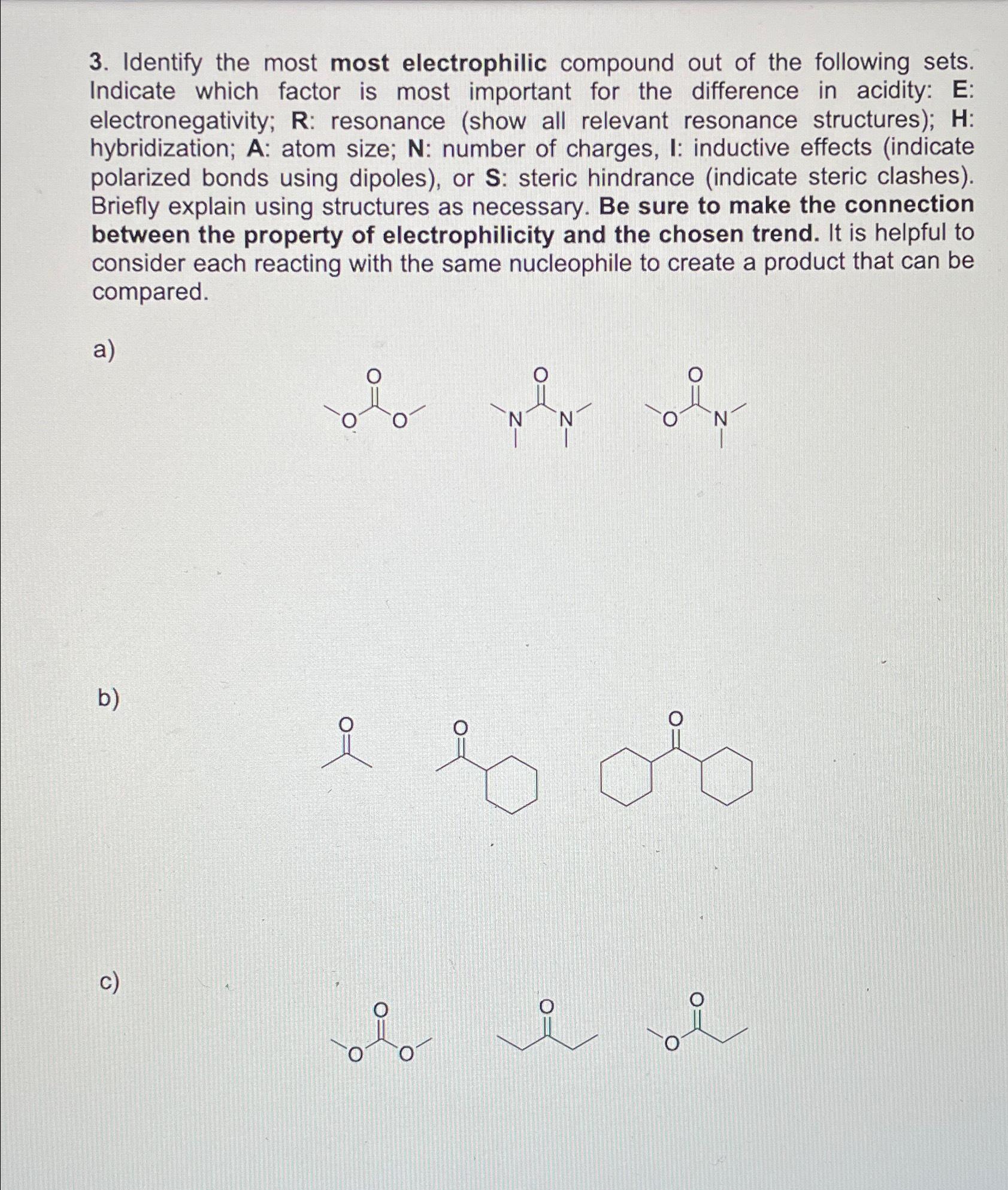 Solved Identify the most most electrophilic compound out of | Chegg.com