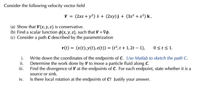 Solved Consider the following velocity vector field V = (2x2 | Chegg.com