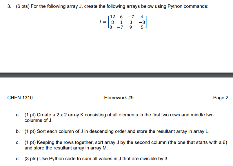 Solved Please use PYTHON CODINGFor the following array J, | Chegg.com