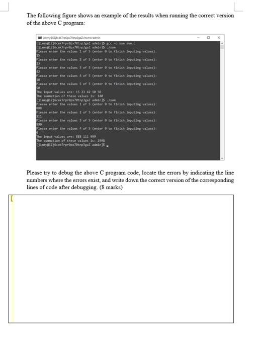 Solved A The Following C Program Named Sum C Contains 8 1591