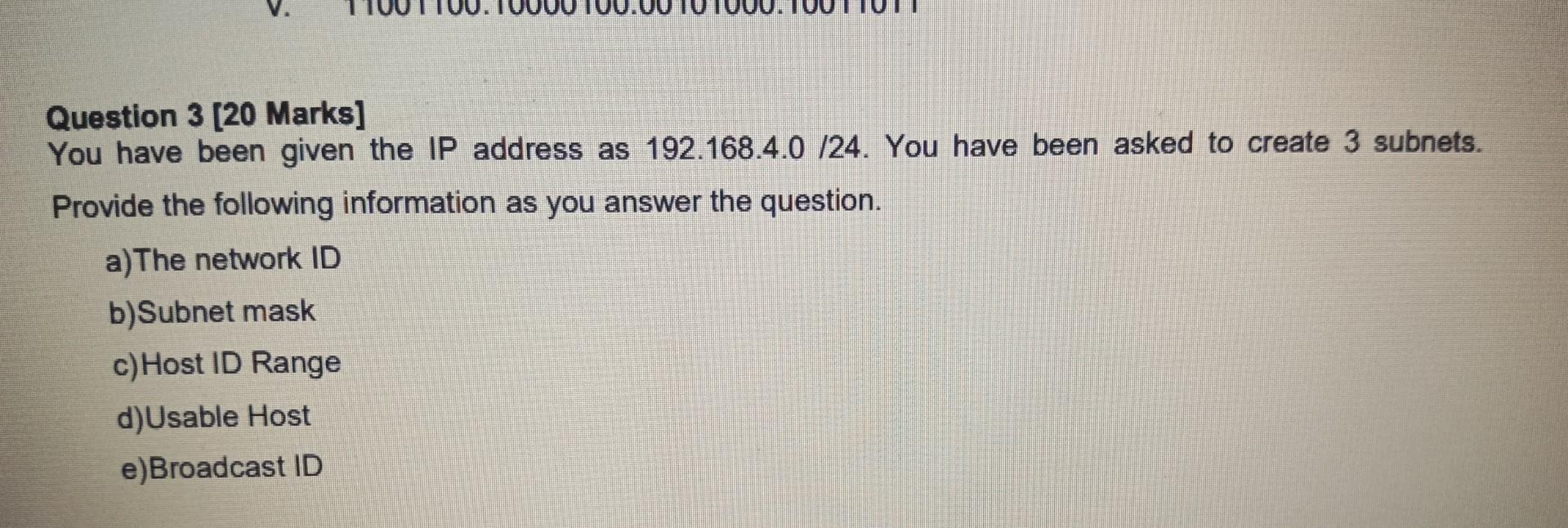 Solved Question 3 [20 Marks] You have been given the IP | Chegg.com