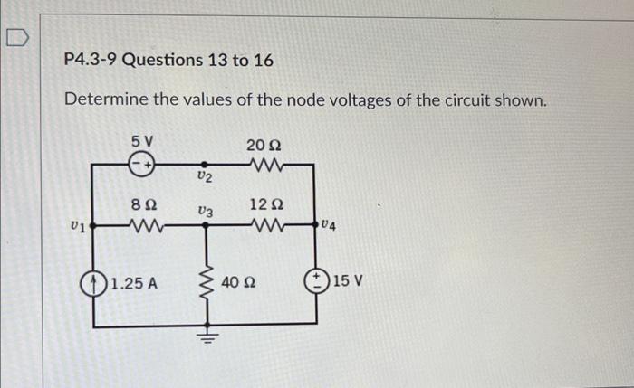 Solved Determine the values of the node voltages of the | Chegg.com