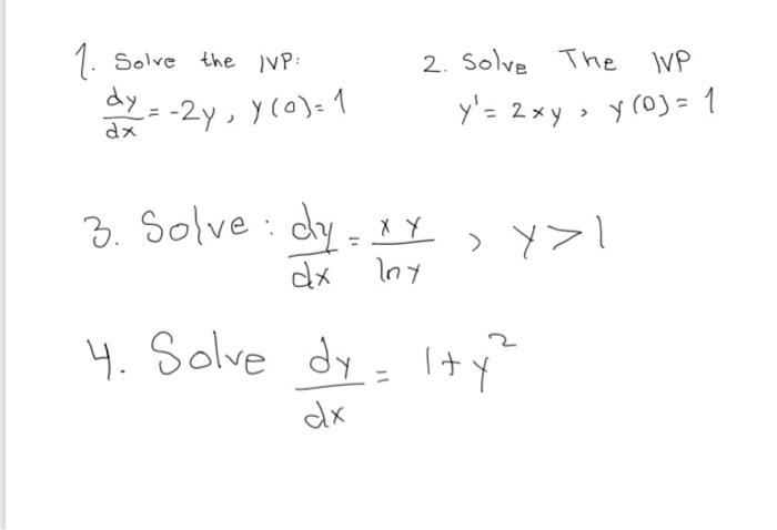 Solved 1. Solve the IVP: 2. Solve The IVP dxdy=−2y,y(0)=1 | Chegg.com Solved 1. Solve the IVP: 2. Solve The IVP dxdy=−2y,y(0)=1 | Chegg.com