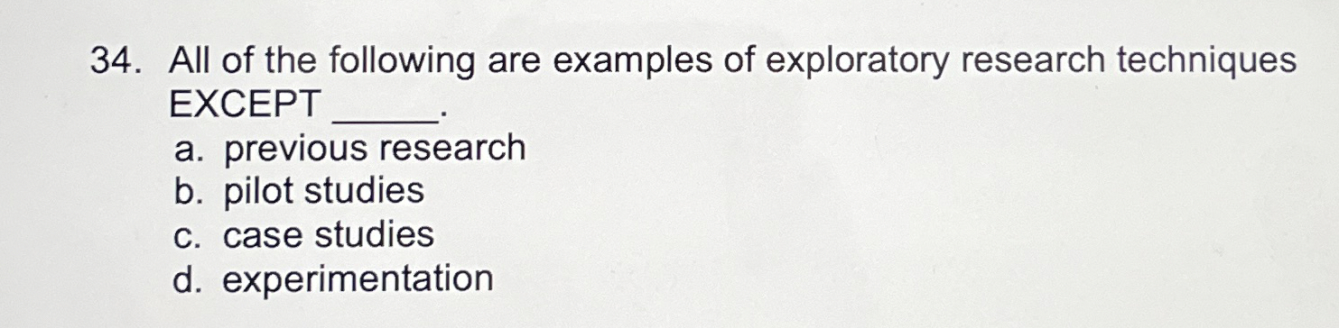 Solved All of the following are examples of exploratory | Chegg.com