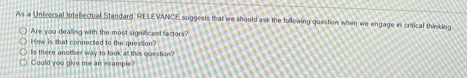 Solved As a Universal Intellectual Standard, RELEVANCE | Chegg.com