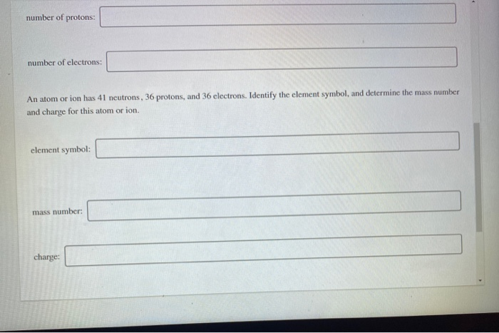 Solved Identify the missing information for each atom or | Chegg.com