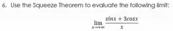 Solved Use the Squeeze Theorem to evaluate the following | Chegg.com