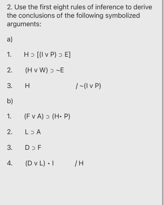 Solved 2. Use the first eight rules of inference to derive | Chegg.com