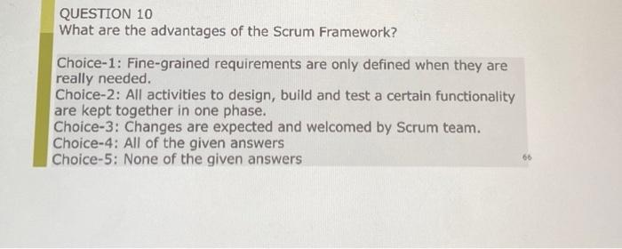 Solved QUESTION 10 What are the advantages of the Scrum | Chegg.com