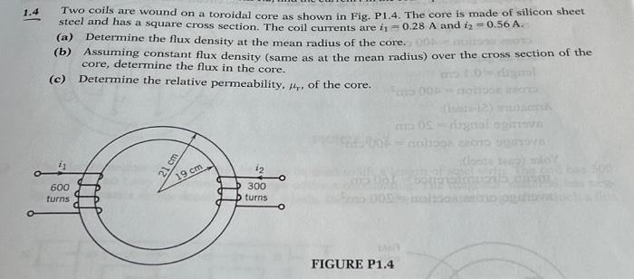 Solved 1.4 Two coils are wound on a toroidal core as shown | Chegg.com