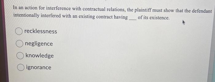 Solved In an action for interference with contractual | Chegg.com