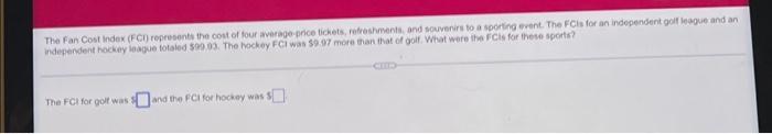 Solved The Fan Cost Index (FCI) represents the cost of four | Chegg.com