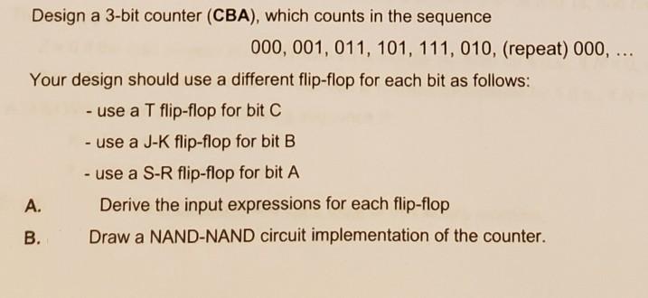 Solved Design a 3-bit counter (CBA), which counts in the | Chegg.com