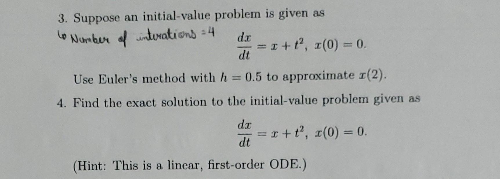 Solved 3. Suppose an initial-value problem is given as dx/dt | Chegg.com