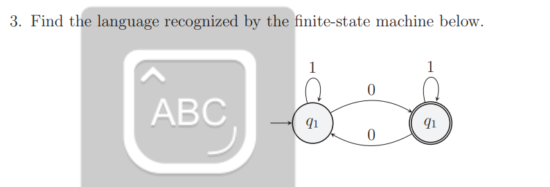 Solved Find the language recognized by the finite-state | Chegg.com