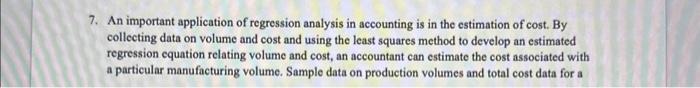 Solved 7 An Important Application Of Regression Analysis In