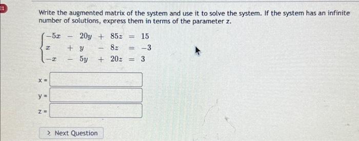Solved Write the augmented matrix of the system and use it | Chegg.com