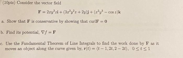 Solved (10pts) Consider the vector field | Chegg.com