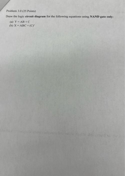 Solved Problem 3.0 (25 Points) Draw the logic circuit | Chegg.com