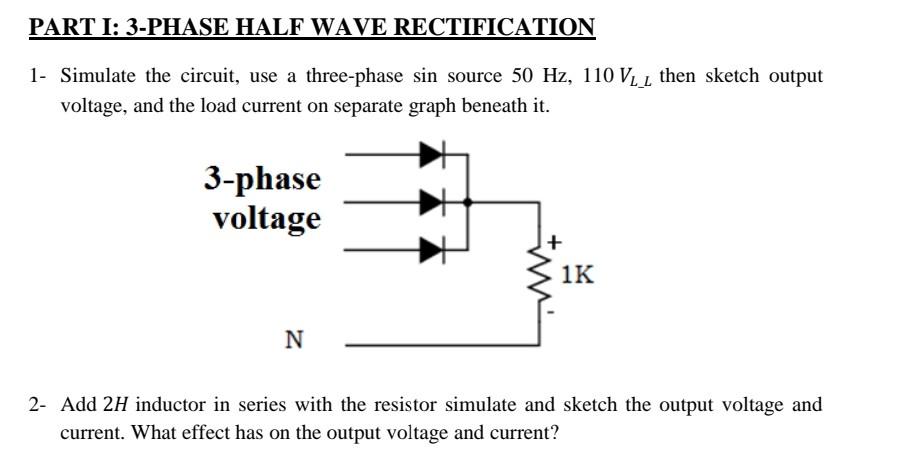 Solved PART I: 3-PHASE HALF WAVE RECTIFICATION - 1- Simulate | Chegg.com