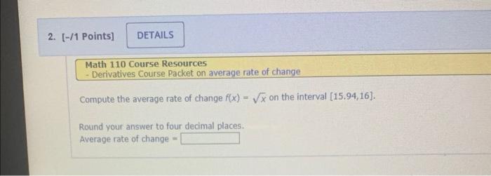 Solved Compute the average rate of change f(x)=x on the | Chegg.com