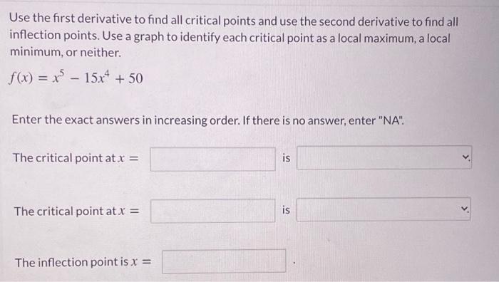 Solved Use the first derivative to find all critical points | Chegg.com