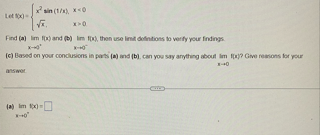 Solved Let f(x)={x2sin(1x),x 0Find (a) lim?f(x) ﻿and | Chegg.com