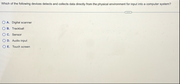 Solved Which of the following devices detects and collects | Chegg.com