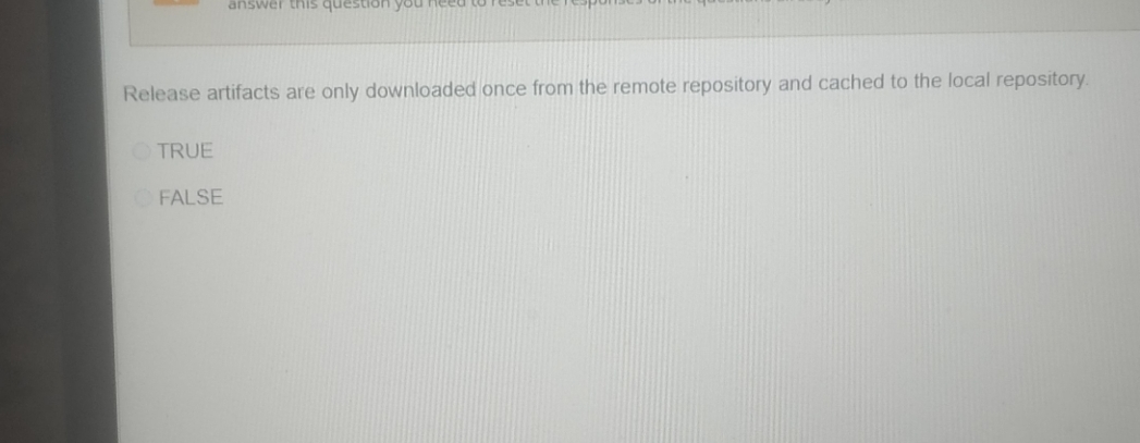 Solved Release artifacts are only downloaded once from the | Chegg.com