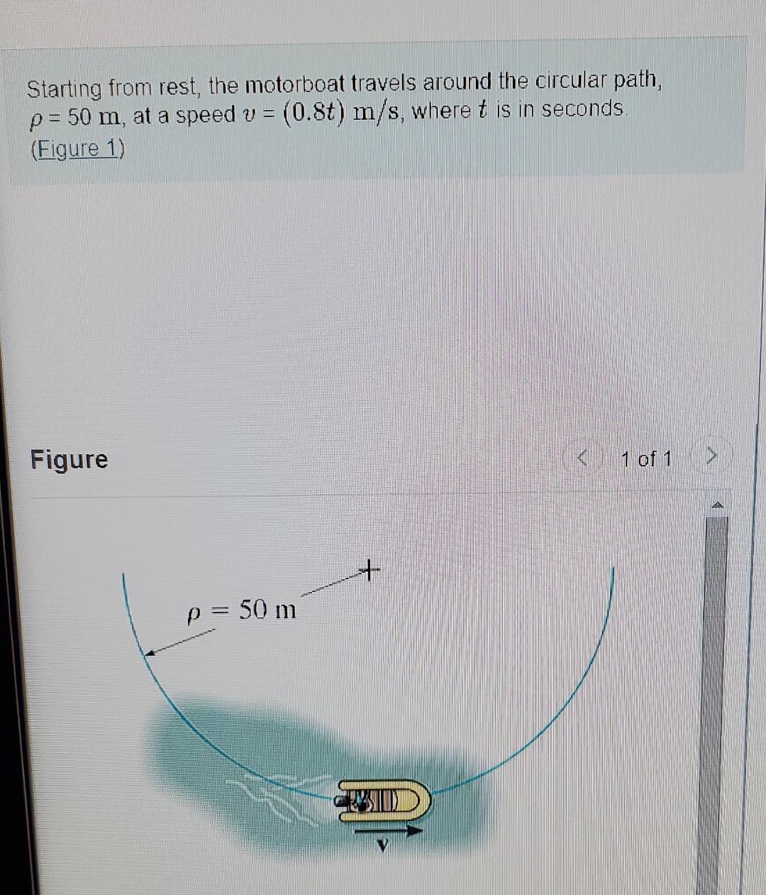Solved Starting from rest, the motorboat travels around the | Chegg.com