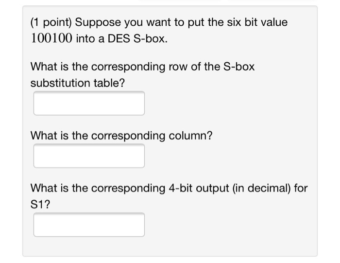 Solved (1 point) Suppose you want to put the six bit value | Chegg.com