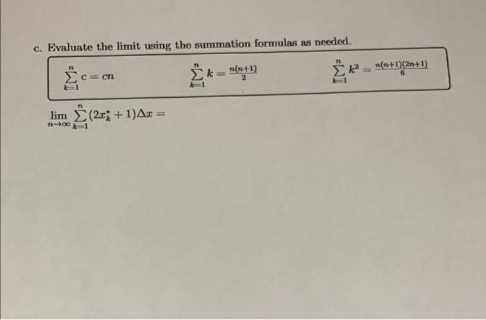 c. Evaluate the limit using the summation formulas as | Chegg.com