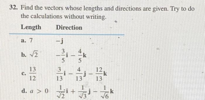 Solved 32. Find the vectors whose lengths and directions are | Chegg.com