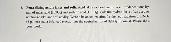 Solved 3. Neutralizing acidic lakes and soils. Acid lakes | Chegg.com