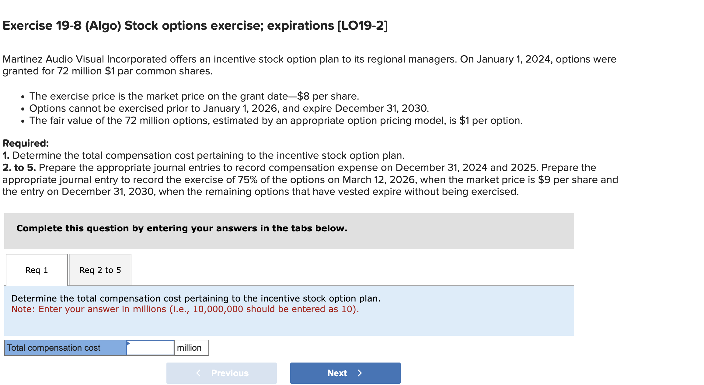 [Solved]: Exercise 19-8 (Algo) Stock options exercise; expir