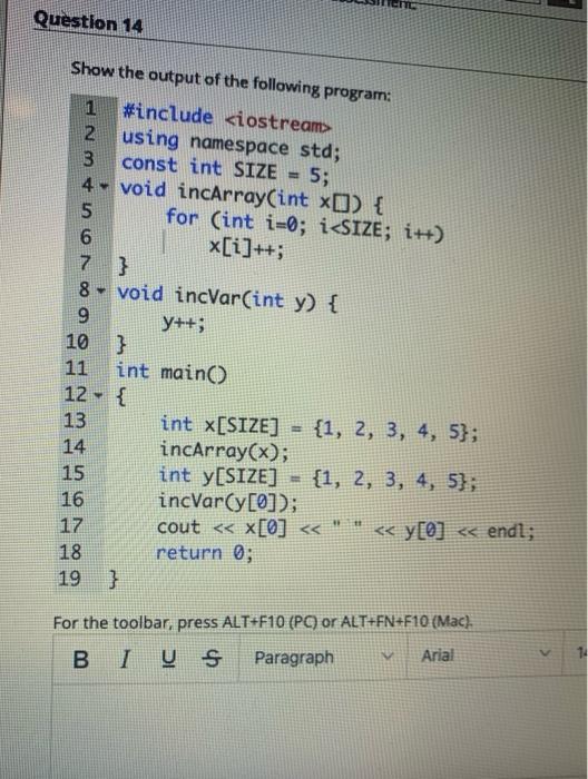 Solved Question 14 Show the output of the following program: | Chegg.com