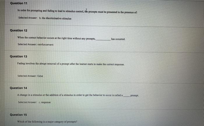Solved Question 11 In order for prompting and fading to lead | Chegg.com