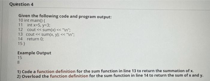 Solved Question 4 Given the following code and program | Chegg.com