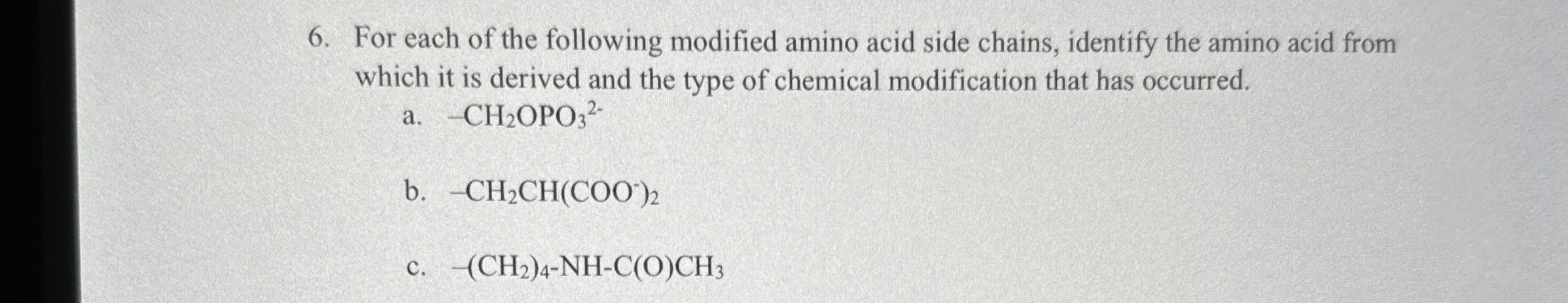 Solved For each of the following modified amino acid side | Chegg.com