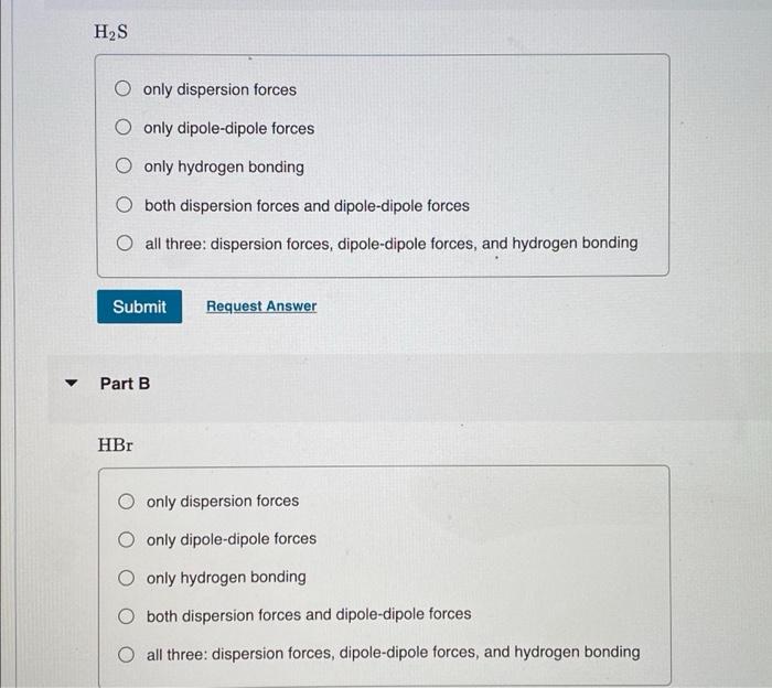 Solved H2S only dispersion forces O only dipole-dipole | Chegg.com