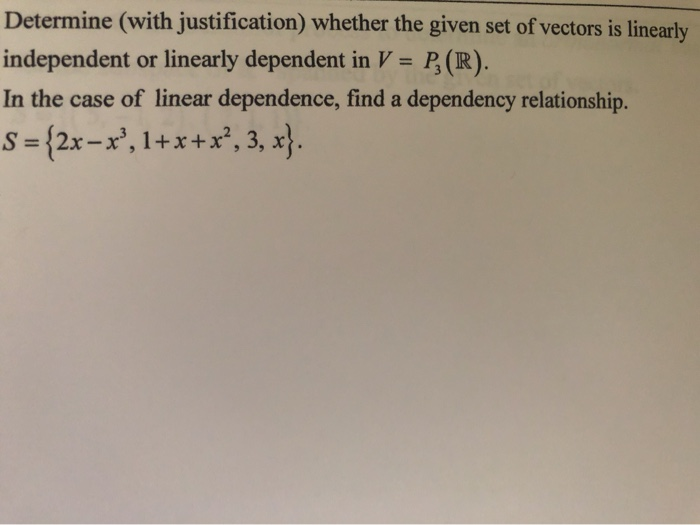 Solved Determine (with justification) whether the given set | Chegg.com