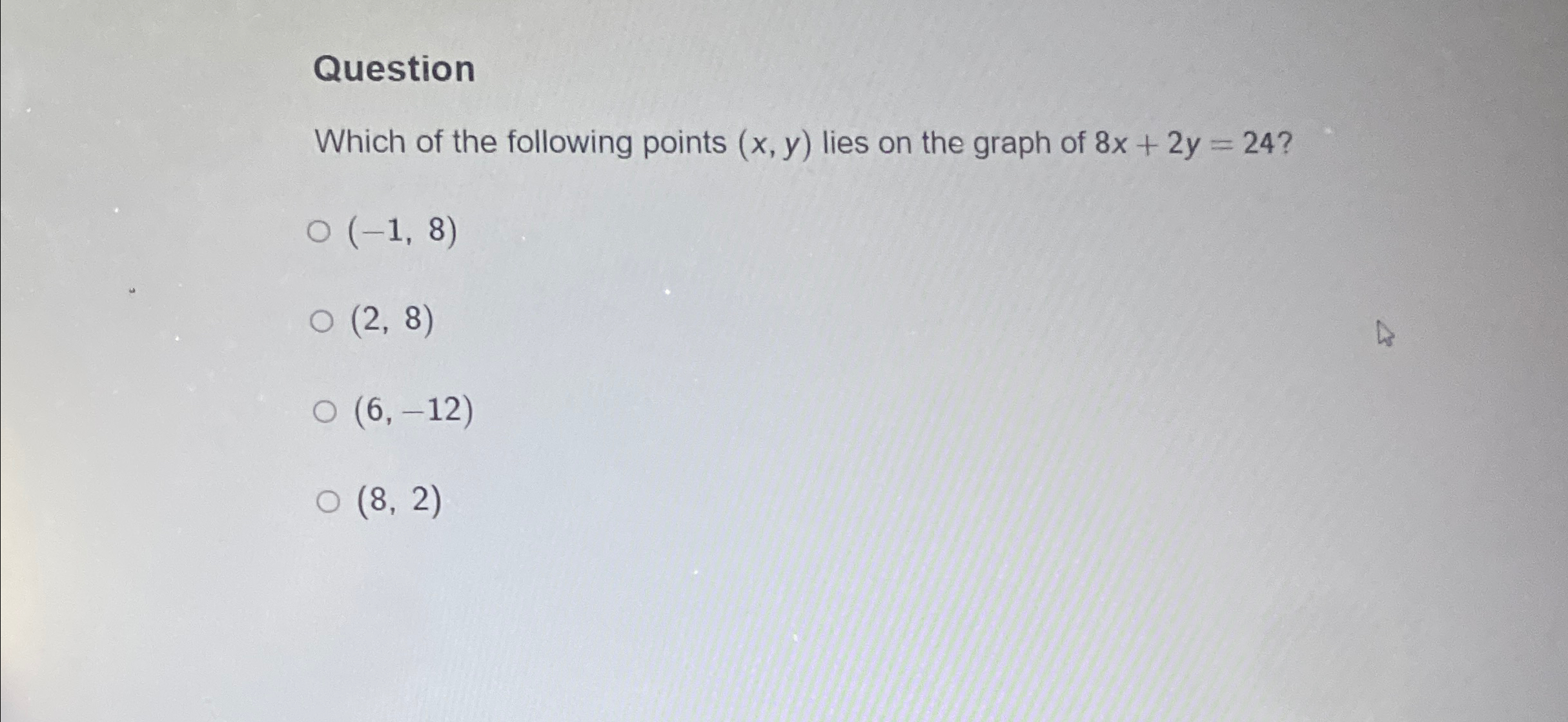 Solved QuestionWhich of the following points (x,y) ﻿lies on | Chegg.com