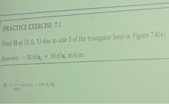 Find H at (0,0,5) due to side 3 of the triangular | Chegg.com
