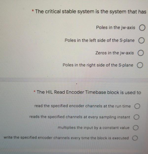 Solved * The critical stable system is the system that has | Chegg.com