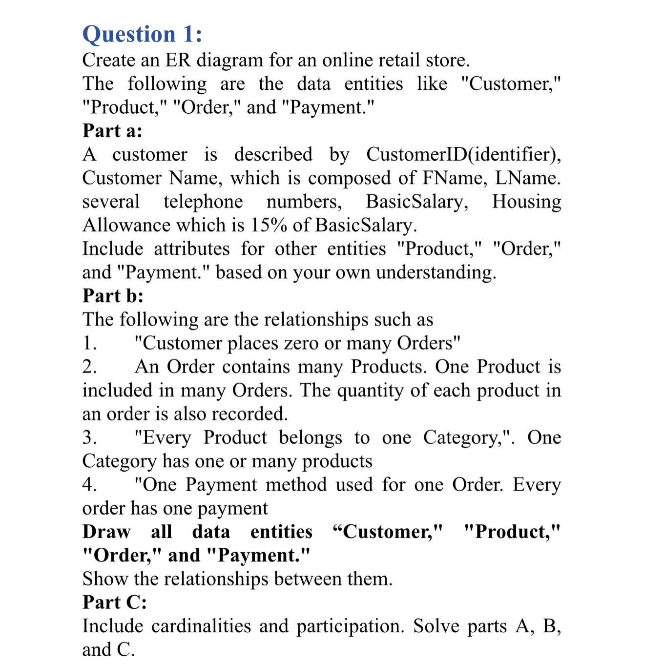 Solved Question 1:Create an ER diagram for an online retail | Chegg.com