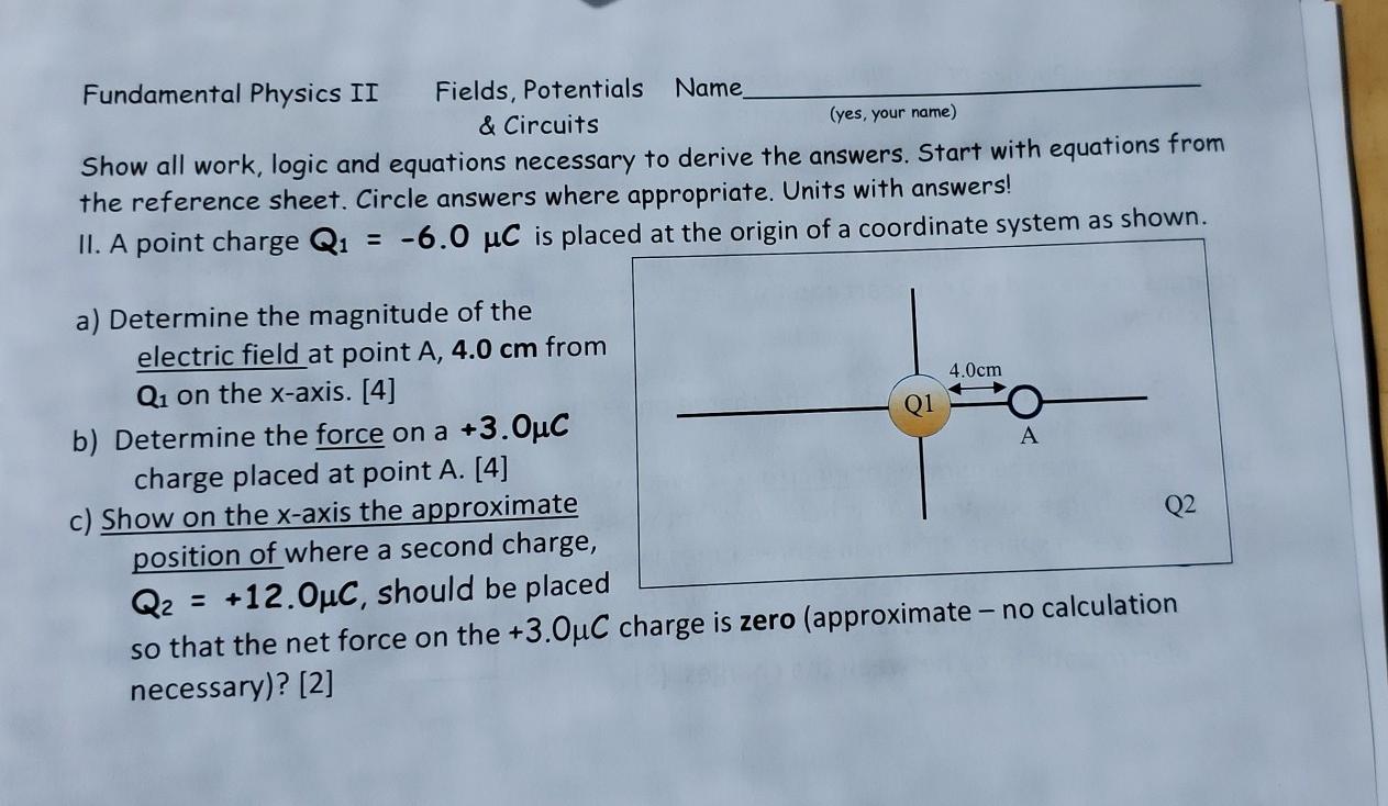 Solved Fundamental Physics II Fields, Potentials Name & | Chegg.com