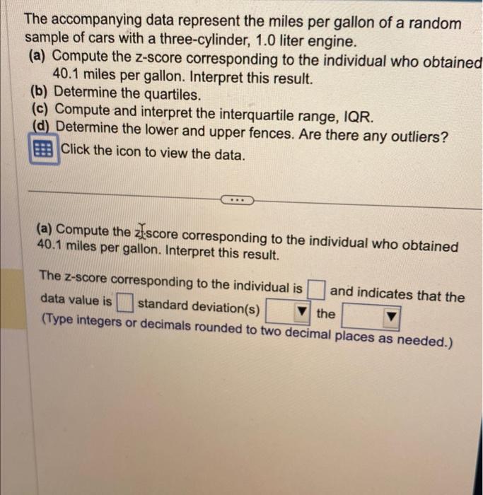 Solved The accompanying data represent the miles per gallon | Chegg.com