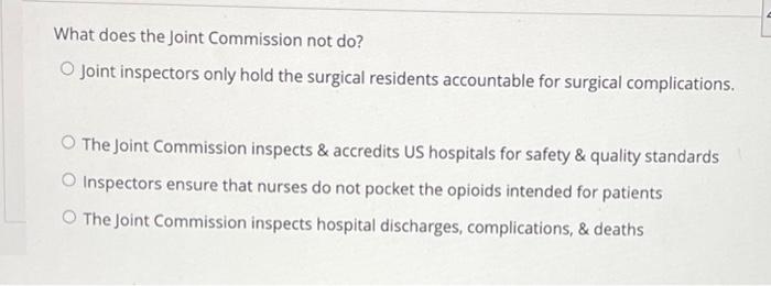 Solved What does the Joint Commission not do? Joint | Chegg.com