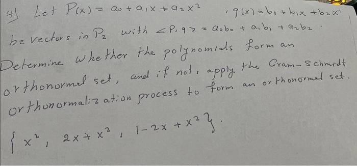 Solved 4 Let P X A0 A1x A2x2 G X B0 B1x B2x Bevectors In